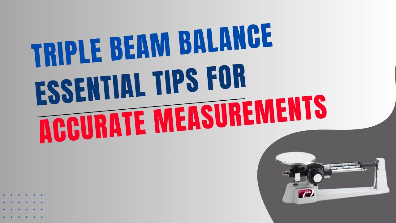 Triple Beam Balance Essential Tips for Accurate Measurements – San ...